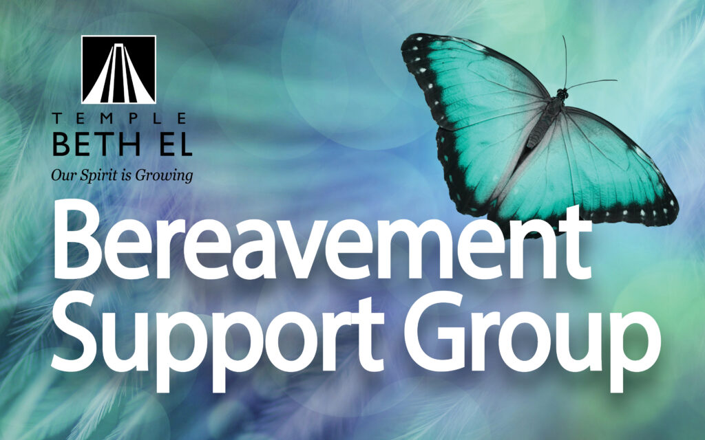 Bereavement Support Group | Temple Beth El - Reform Temple in ...